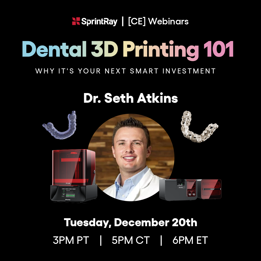 Dental 3d Printing Webinar Sprintray Webinar